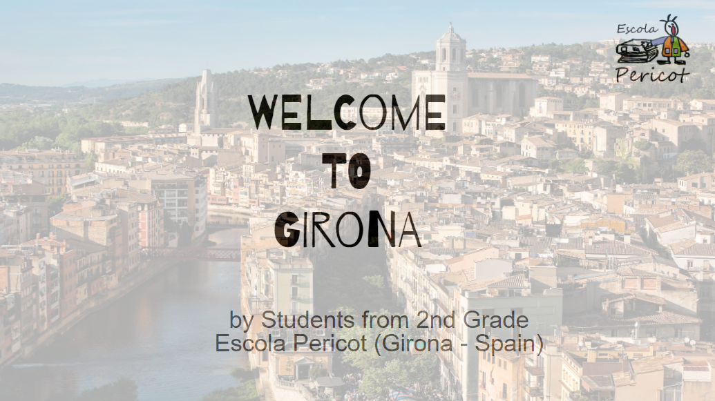 Welcome to Girona – Escola Pericot