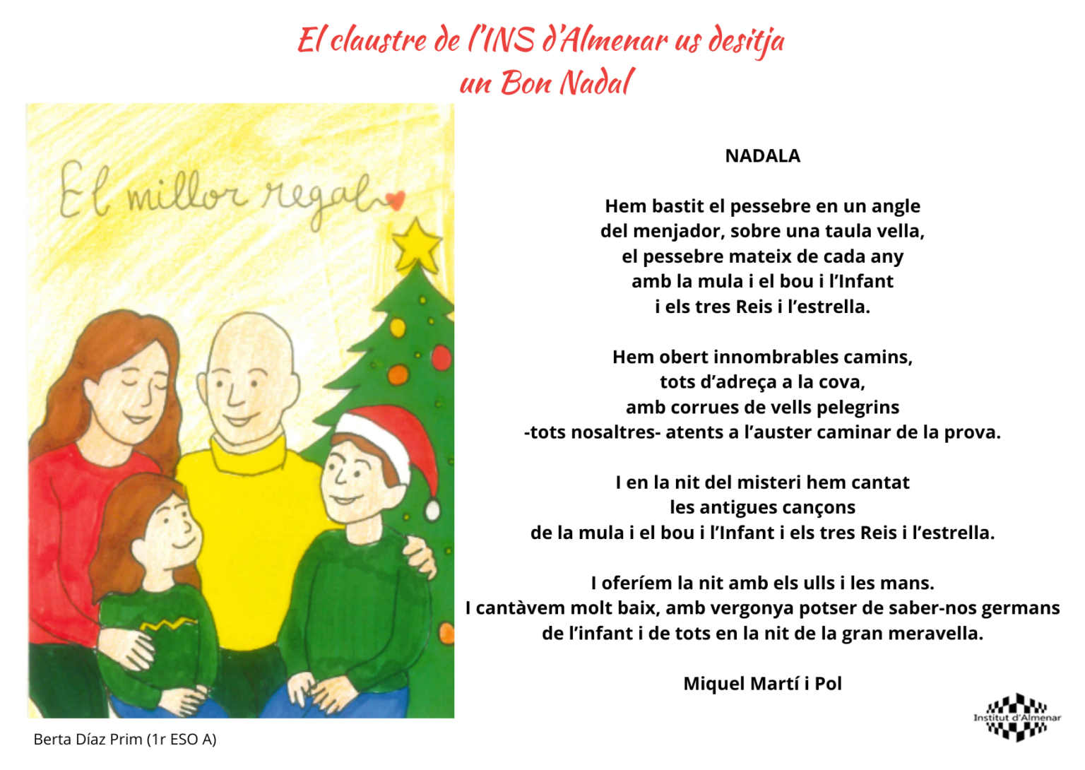 El claustre de l’INS d’Almenar us desitja unes molt bones festes ...